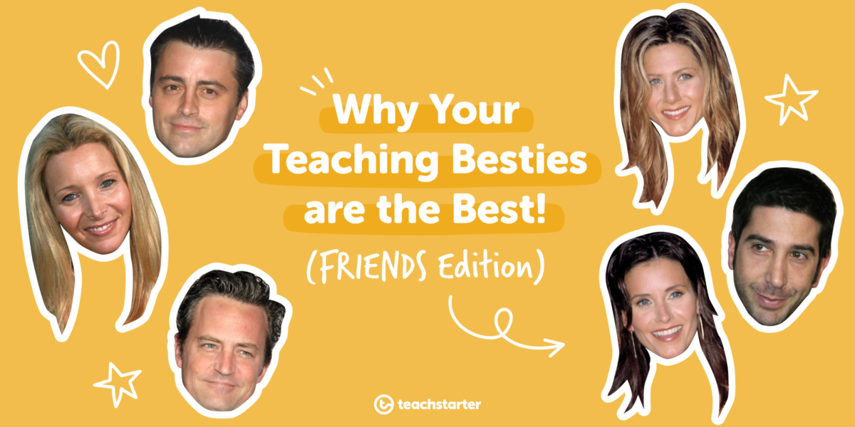 Why Your Teaching Besties are the Best! (F.R.I.E.N.D.S Edition ...