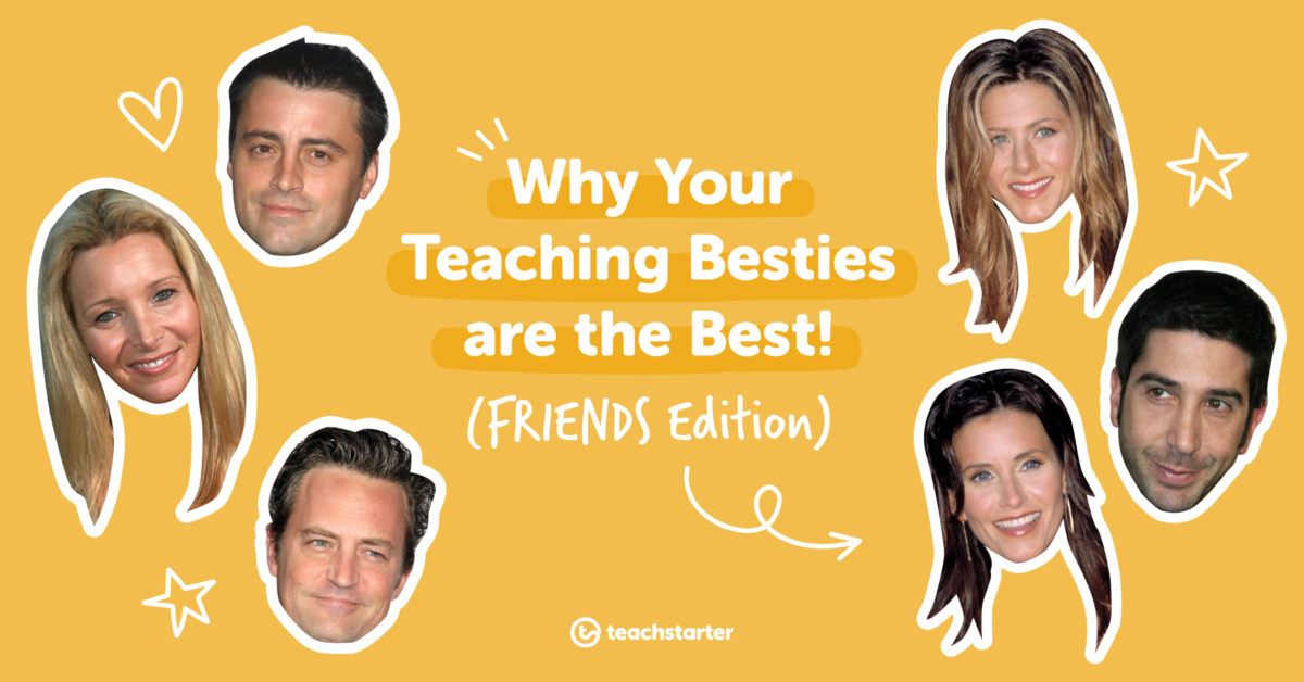Why Your Teaching Besties are the Best! (F.R.I.E.N.D.S Edition ...